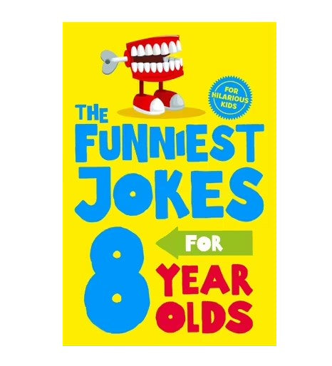 The Funniest Jokes for 8 Year Olds – Toys and Tales